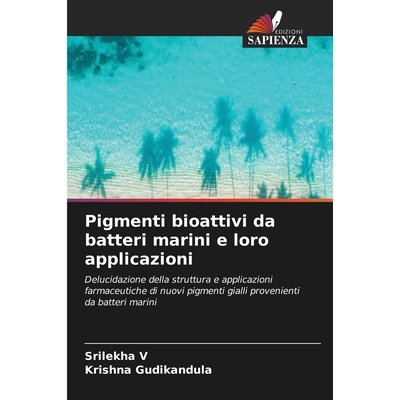 预订 Pigmenti bioattivi da batteri marini e loro applicazioni: 9786209237027