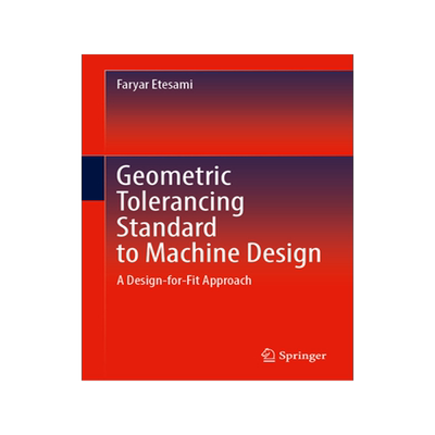 预订 Geometric Tolerancing Standard to Machine Design