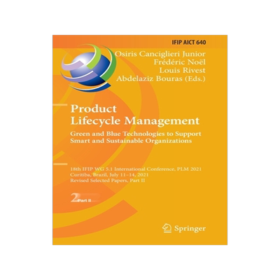 [预订]Product Lifecycle Management. Green and Blue Technologies to Support Smart and Sustainable Organizations