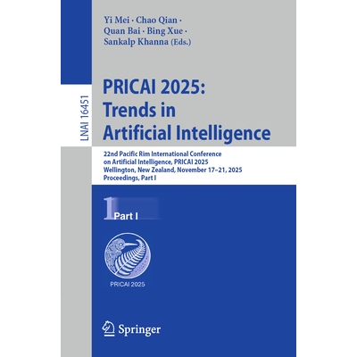 预订 PRICAI 2025: Trends in Artificial Intelligence 22nd Pacific Rim International Conference on Artificial Intelligence