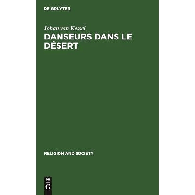 预订 Danseurs dans le Désert: Une étude de dynamique sociale. With a summary in English: 9789027976536