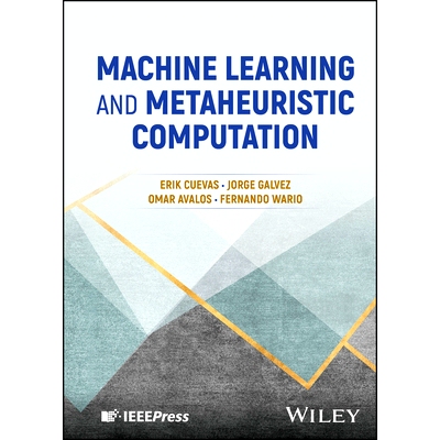 预订 Machine Learning and Metaheuristic Computation 机器学习和元启发式计算: 9781394229642