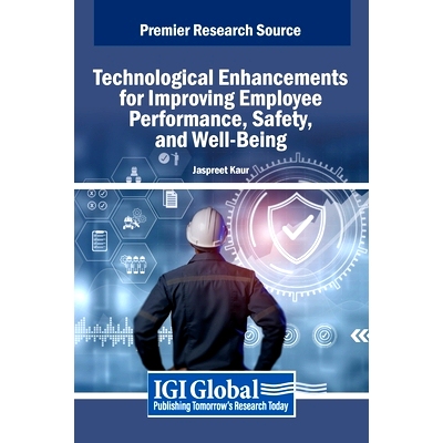 预订 Technological Enhancements for Improving Employee Performance, Safety, and Well-Being: 9798369396315
