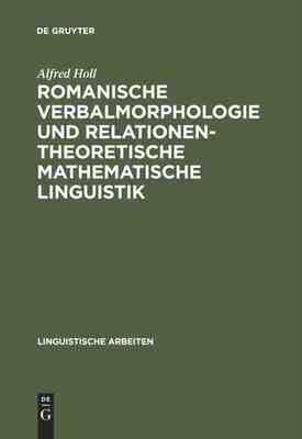 【预订】Romanische Verbalmorphologie und relationentheoretische mathematisch 9783484302167