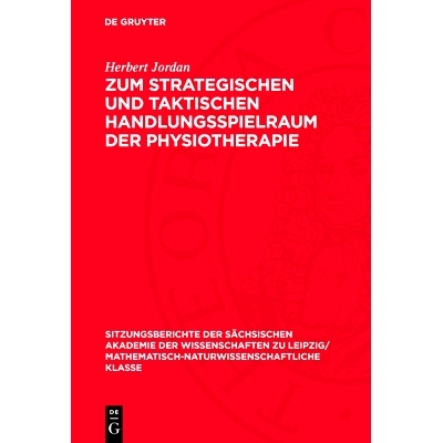 预订 Zum strategischen und taktischen Handlungsspielraum der Physiotherapie: 9783112725627