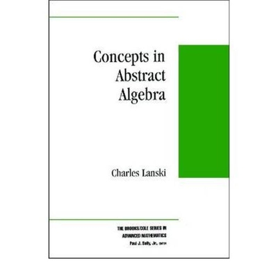 预订 Concepts in Abstract Algebra 抽象代数概念 9780534423230