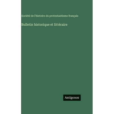 预订 Bulletin historique et littéraire: 9783388563473