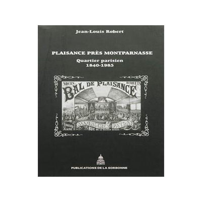 [预订]Plaisance près Montparnasse : quartier parisien, 1840-1985 9782859447168