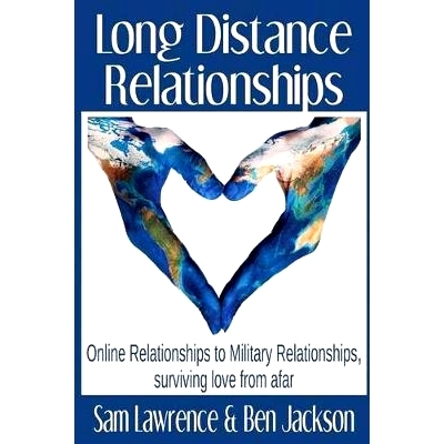 预订 Long Distance Relationships: Online Relationships to Military Relationships, surviving love from afar: 978151718730