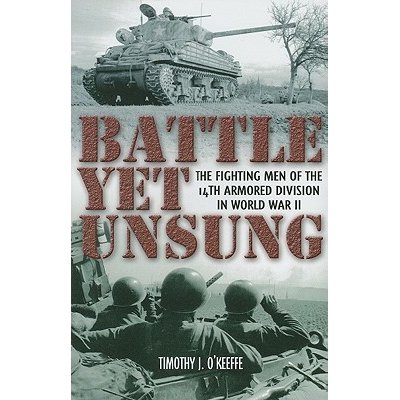 预订 Battle Yet Unsung: The Fighting Men of the 14th Armored Division in World War II: 9781935149446