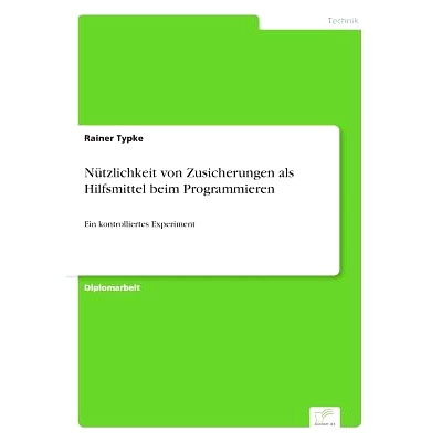 预订 Nutzlichkeit Von Zusicherungen ALS Hilfsmittel Beim Programmieren: 9783838623955