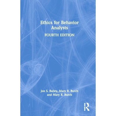 预订 Ethics for Behavior Analysts 行为分析师的道德规范: 9781032056449