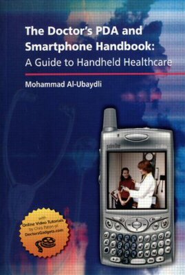 【预订】The Doctor’s PDA and Smartphone Handbook: A Guide to Handheld Healthcare