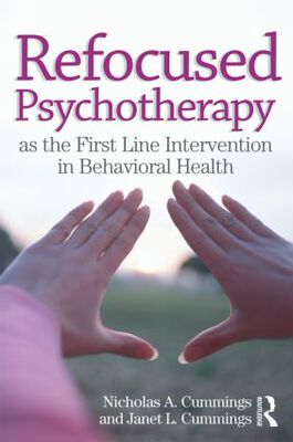 【预订】Refocused Psychotherapy as the First Line Intervention in Behavioral Health