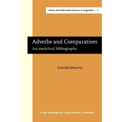 预订 Adverbs and Comparatives: An analytical bibliography.: 9789027209931