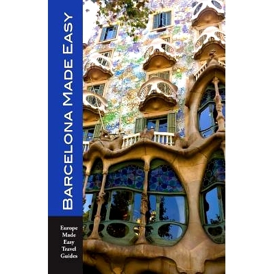 预订 Barcelona Made Easy: The Best Walks, Sights, Restaurants, Hotels and Activities: 9781975799045