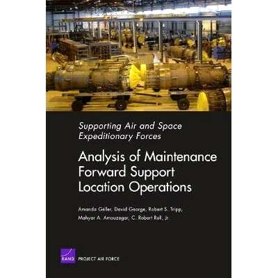 预订 Supporting Air And Space Expeditionary Forces: Analysis Of Maintenance Forward Support Location Operations: 9780833