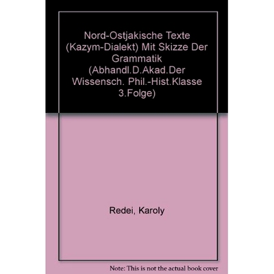 预订 Nord-ostjakische Texte (Kazym-Dialekt) mit Skizze der Grammatik 东北雅克语文本（卡兹姆方言）及语法草图: 97835258234
