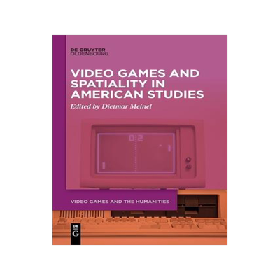 [预订]Video Games and Spatiality in American Studies 9783111353302