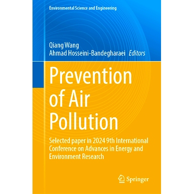 预订 Prevention of Air Pollution: Selected Paper in 2024 9th International Conference on Advances in Energy and Environm