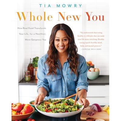 预订 Whole New You: How Real Food Transforms Your Life, for a Healthier, More Gorgeous You全新的你：真正的食物如何改变你