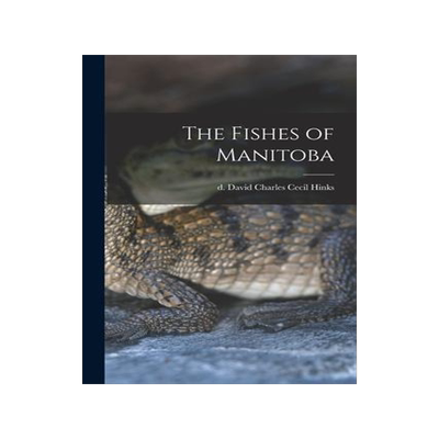 [预订]The Fishes of Manitoba 9781015137912