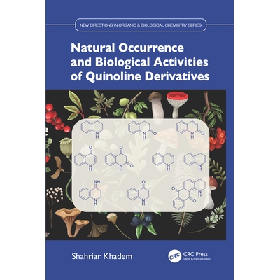 预订 Natural Occurrence and Biological Activities of Quinoline Derivatives 喹啉衍生物的天然存在与生物活性 9781032876566