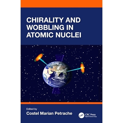 预订 Chirality and Wobbling in Atomic Nuclei 原子核的手性与摆动: 9781032691282