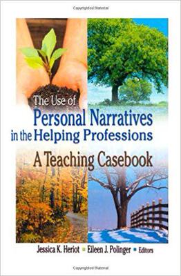 【预售】The Use of Personal Narratives in the Helping Professions