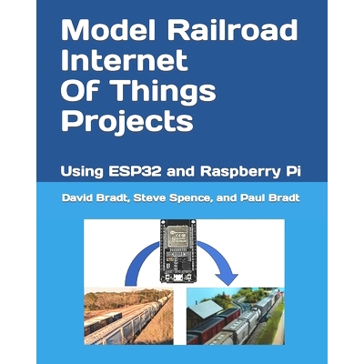 预订 Model Railroad Internet Of Things Projects: Using ESP32 and Raspberry Pi: 9798386059934