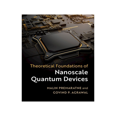 预订 Theoretical Foundations of Nanoscale Quantum Devices