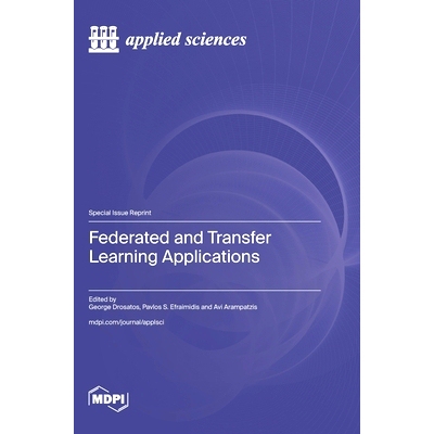 预订 Federated and Transfer Learning Applications: 9783725800759