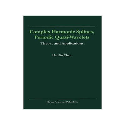 预订 Complex Harmonic Splines, Periodic Quasi-Wavelets