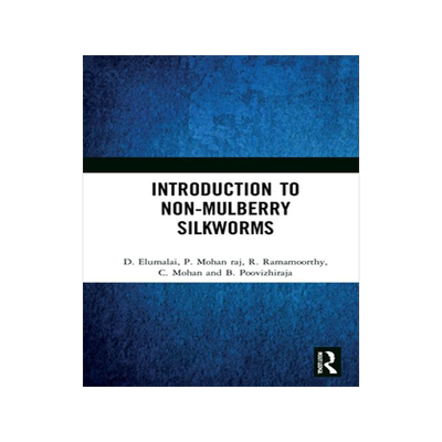 [预订]Introduction to Non-Mulberry Silkworms 9781032053998