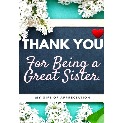 预订 Thank You For Being A Great Sister: My Gift Of Appreciation: Full Color Gift Book Prompted Questions 6.61 x 9.61 in