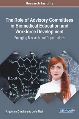 【预订】The Role of Advisory Committees in Biomedical Education and Workforce Development