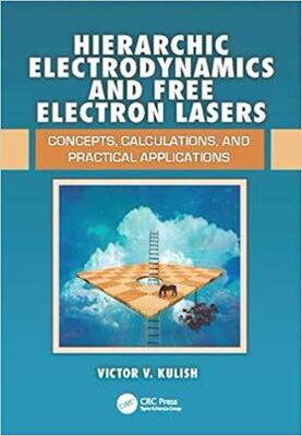 【预售】Hierarchic Electrodynamics and Free Electron Lasers
