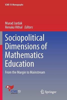 【预订】Sociopolitical Dimensions of Mathematics Education:From the Margin to Mainstream
