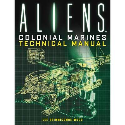 预订 Aliens: Colonial Marines Technical Manual异形殖民军 技术手册: 9781781161319