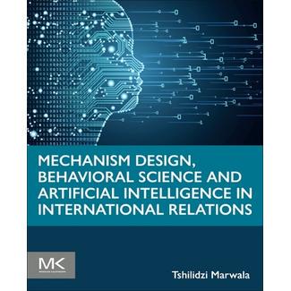 预订 Mechanism Design, Behavioral Science and Artificial Intelligence in International Relations