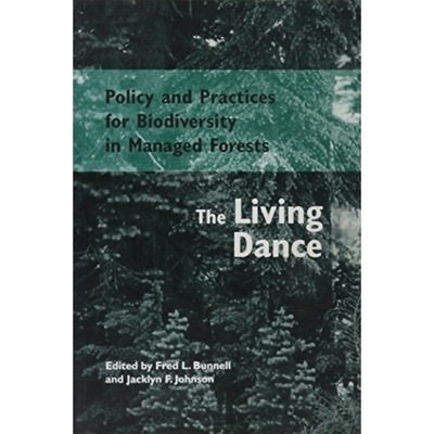 预订 Policy and Practices for Biodiversity in Managed Forests: The Living Dance: 9780774806916