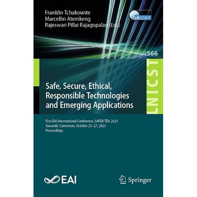 预订 Safe, Secure, Ethical, Responsible Technologies and Emerging Applications First EAI International Conference, SAFER
