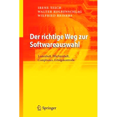 预订 Der richtige Weg zur Softwareauswahl: Lastenheft, Pflichtenheft, Compliance, Erfolgskontrolle: 9783642337291