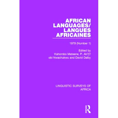预订 African Languages/Langues Africaines: Volume 5 (1) 1979 非洲语言/非洲语言：5卷（1）1979年: 9781138099906