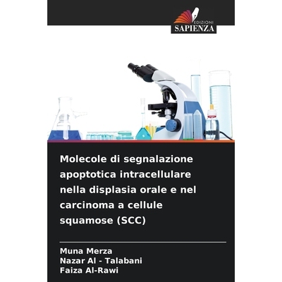 预订 Molecole di segnalazione apoptotica intracellulare nella displasia orale e nel carcinoma a cellule squamose (SCC) 9