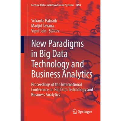 预订 New Paradigms in Big Data Technology and Business Analytics: Proceedings of the International Conference on Big Dat