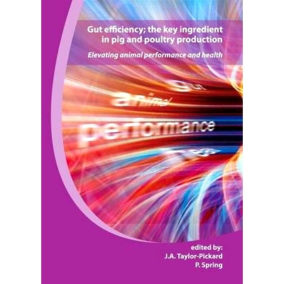 预订 Gut efficiency; the key ingredient in pig and poultry production: Elevating animal performance and health 肠道效率