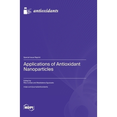预订 Applications of Antioxidant Nanoparticles: 9783725847372