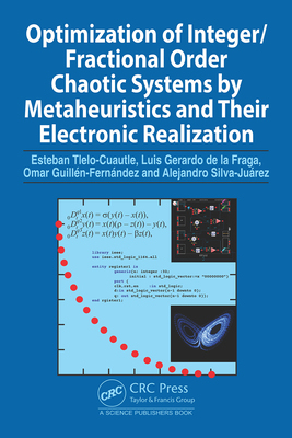 【预订】Optimization of Integer/Fractional Order Chaotic Systems by Metaheuristics and their Electronic Realization