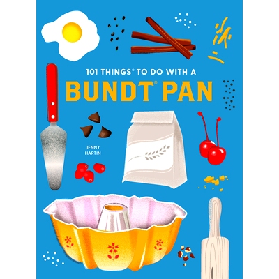 预订 101 Things to Do with a Bundt(r) Pan, New Edition